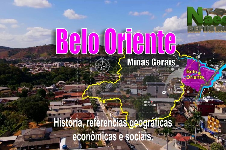 Belo Oriente, MG - Portal NAECO
