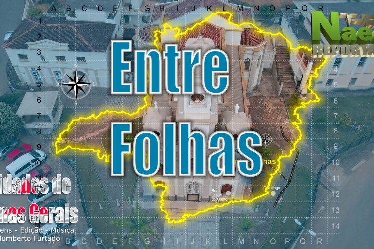 Entre Folhas, MG - Portal NAECO