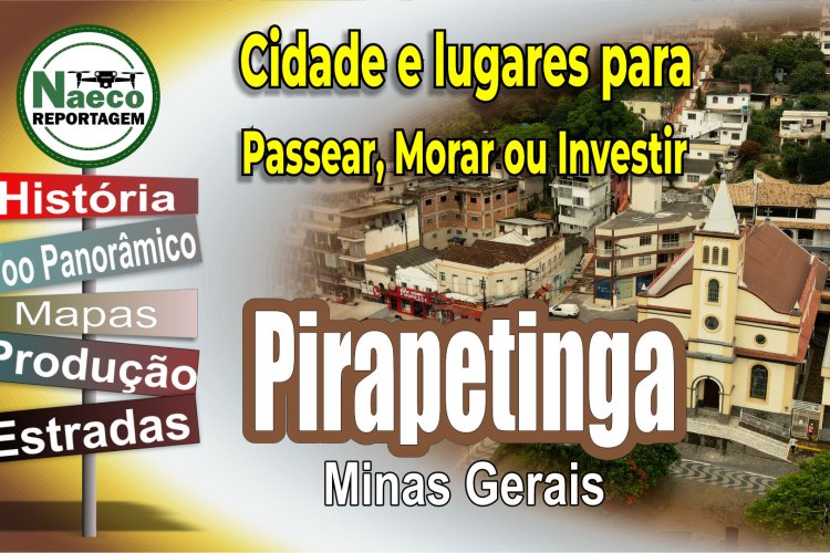 Pirapetinga, MG - Portal NAECO